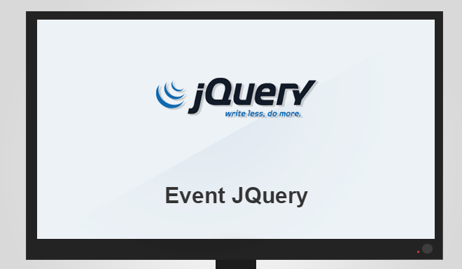 Pengertian Serta Penggunaan Fungsi Event Dan Effect Pada jQuery – Pro.Co.Id