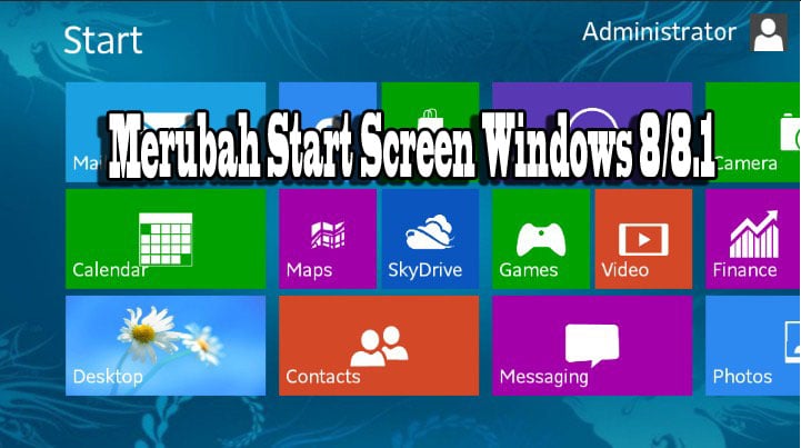 Cara Mengubah Background Start Screen Windows 8/8.1 seperti Desktop ...