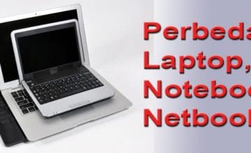 Perbedaan Laptop, Notebook, dan Netbook , Ukuran, Spesifikasi dan ...