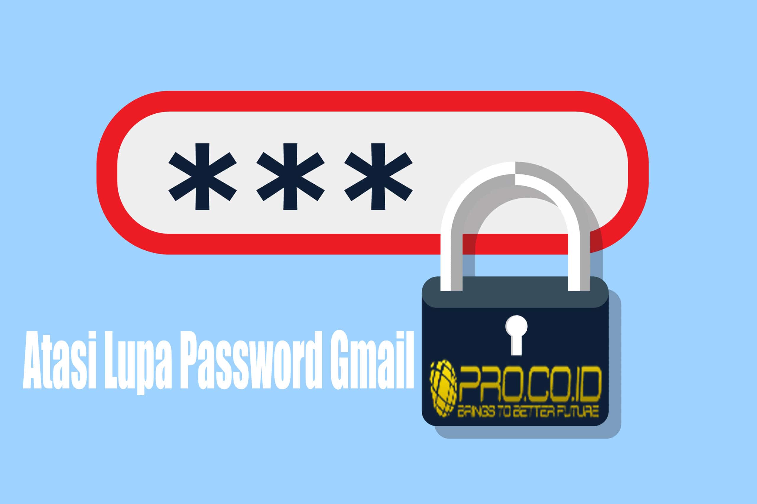 Lupa Password Gmail di Android? Begini Cara Mengatasinya, 100% Berhasil