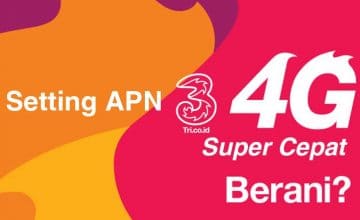 Cara Setting APN Tri (3) 4G LTE di Android & iPhone Cepat dan Stabil ...