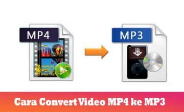 2 Cara Mengubah Video Menjadi MP3 Tanpa dan Dengan Aplikasi, Mudah ...