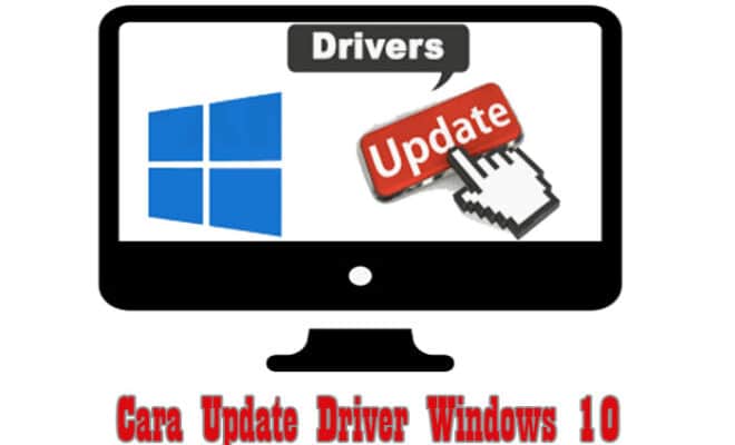 Cara Update Driver Windows 10 secara Manual dan Otomatis Paling Mudah ...